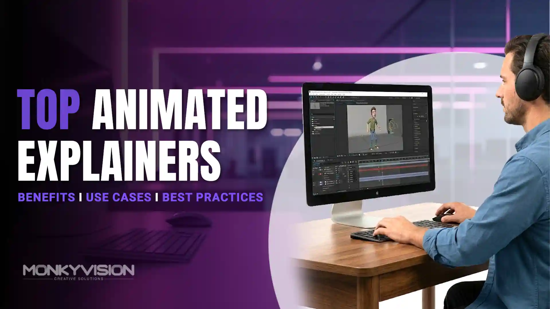Animated Explainers: Benefits, Use Cases & Best Practices in 2026